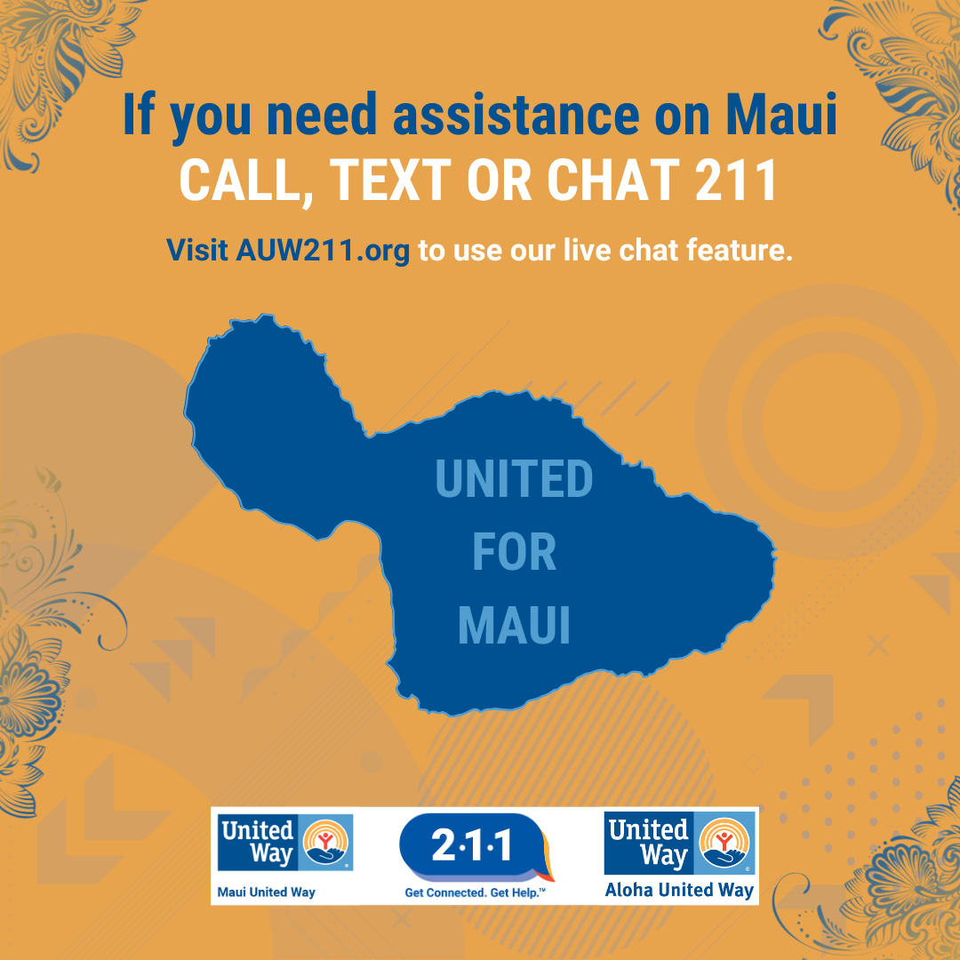 PRESS RELEASE: Maui Residents in Need of Aid Can Call, Text, or Chat ...